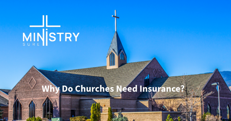 Why Do Churches Need Insurance?